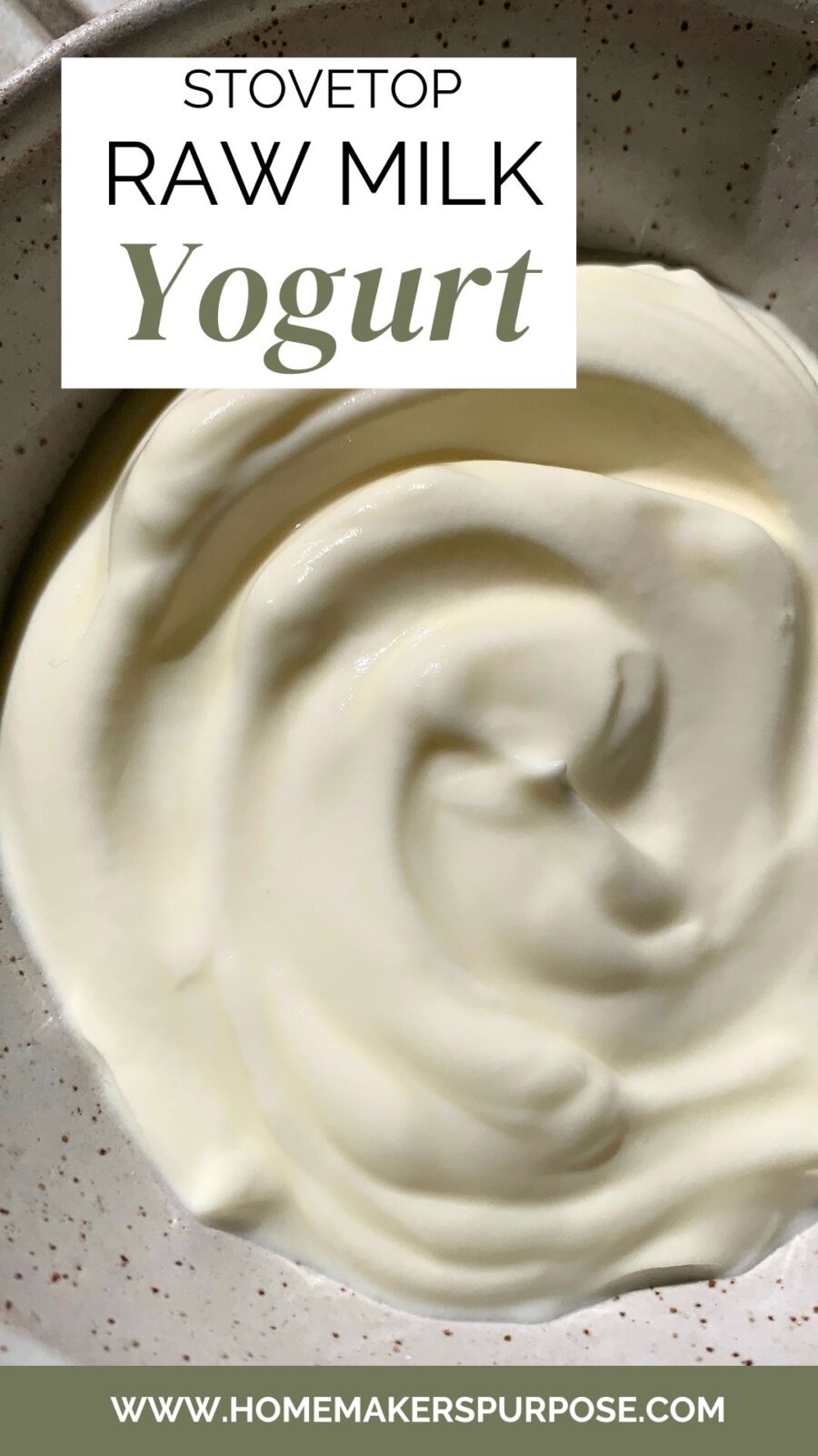 Raw Milk Yogurt: An Easy Stovetop Method Recipe - Homemakers Purpose