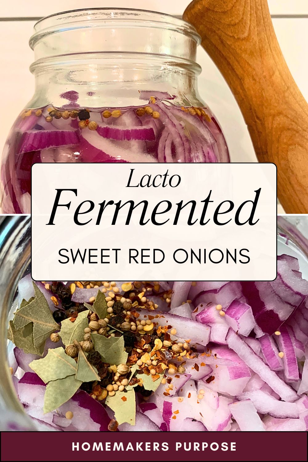 Fermented Sweet Red Onions: Easy Old Fashioned Recipe - Homemakers Purpose